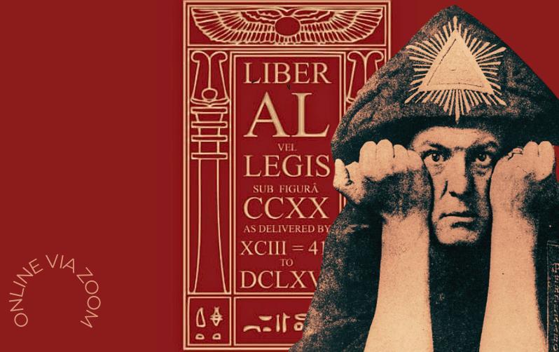 Aleister Crowley and Liber AL | College of Psychic Studies